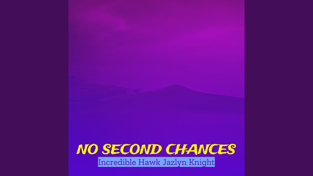 No Second Chances - YouTube