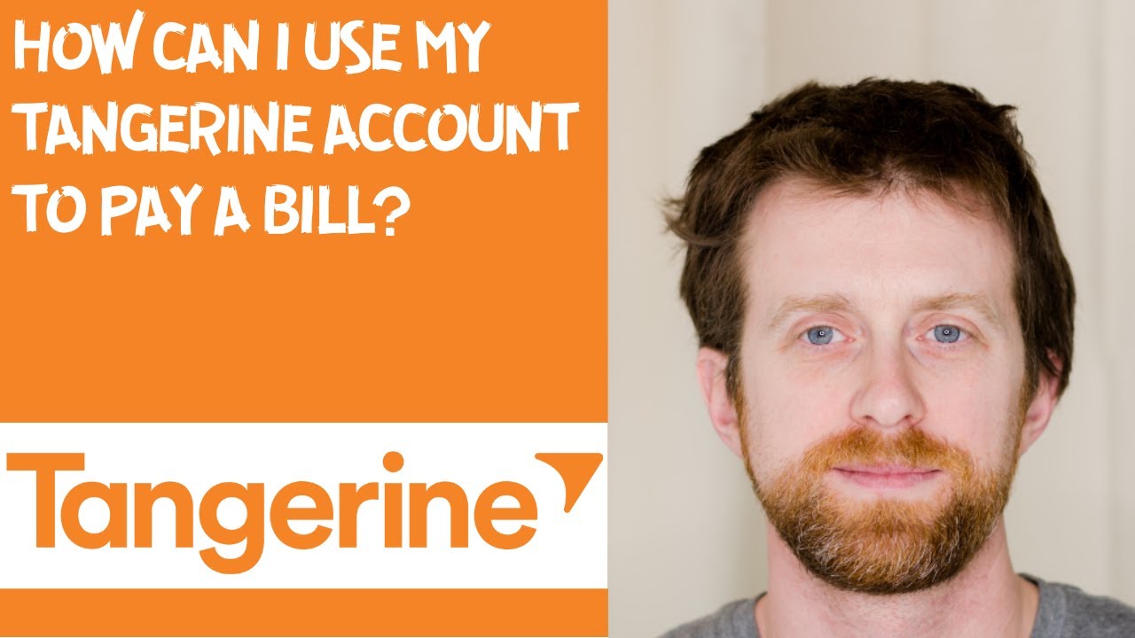 How can I use my Tangerine account to pay a bill? - YouTube