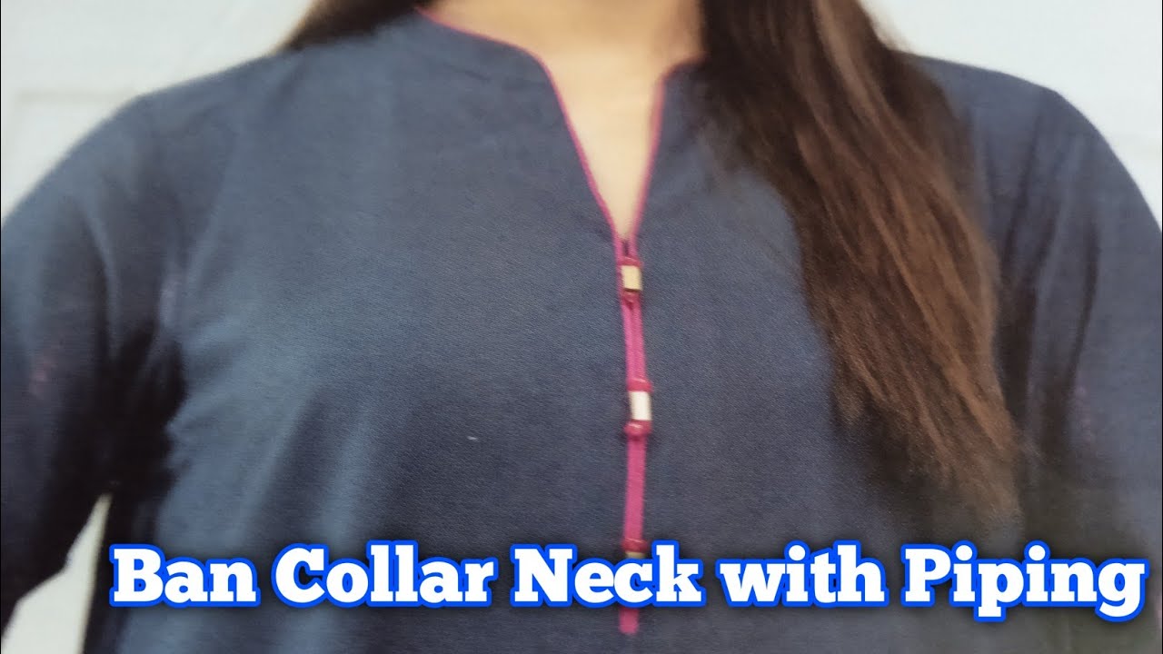 Ban Collar Neck with Piping | Beautiful Boutique style Neck design ...