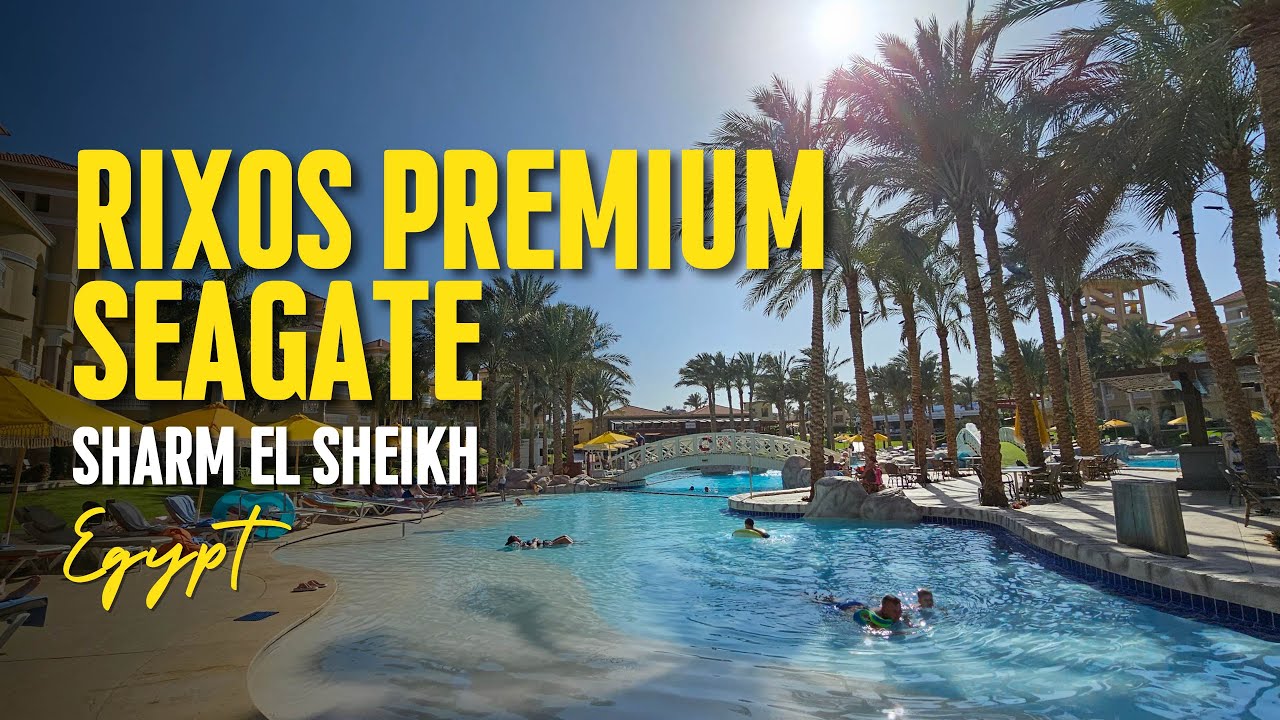 Rixos Premium Seagate 🌴 Sharm El Sheikh - YouTube