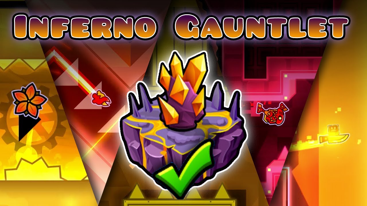 ️‍🔥 INFERNO GAUNTLET 100% COMPLETE | The Lost Gauntlets (Geometry Dash ...