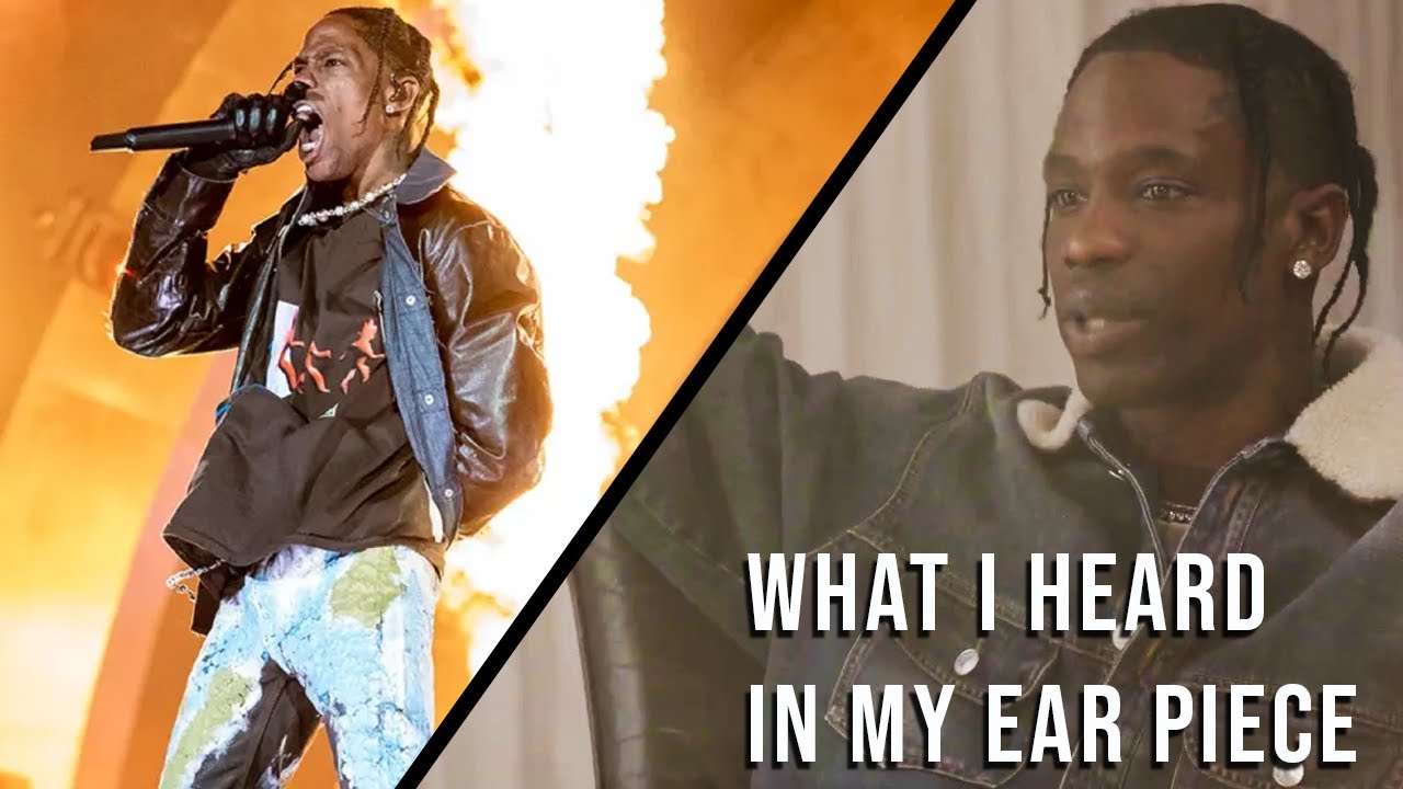 Travis Scott Tells Us What He Heard In His Ear Piece From Live Nation ...