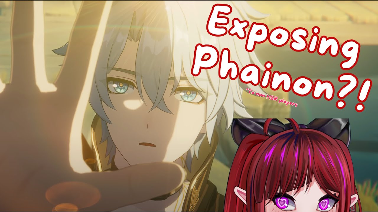 Exposing my friends to Phainon! | Phainon Trailer — "Coronal Radiance ...