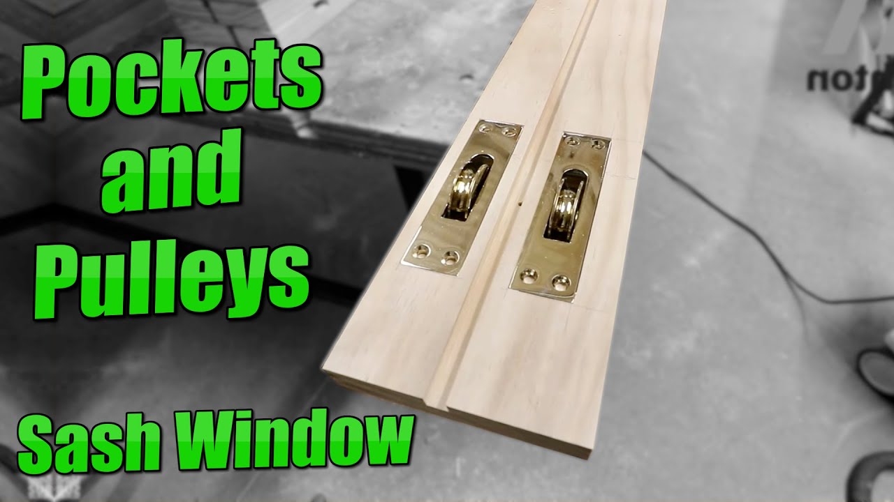Machining Pockets and Pulley Housings on a Sash Window Part 3 - Mighton ...