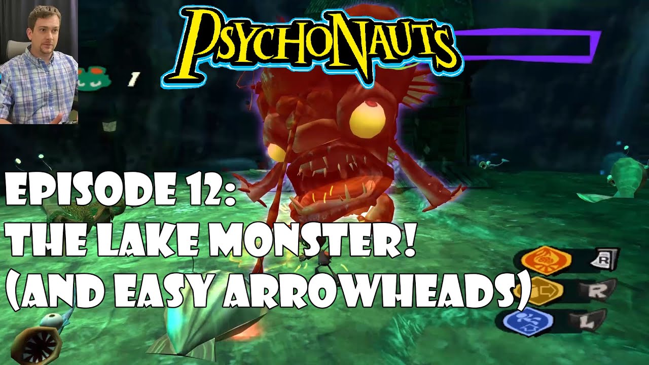 Psychonauts Ep12: The Lake Monster! (Easy Arrowheads) - YouTube
