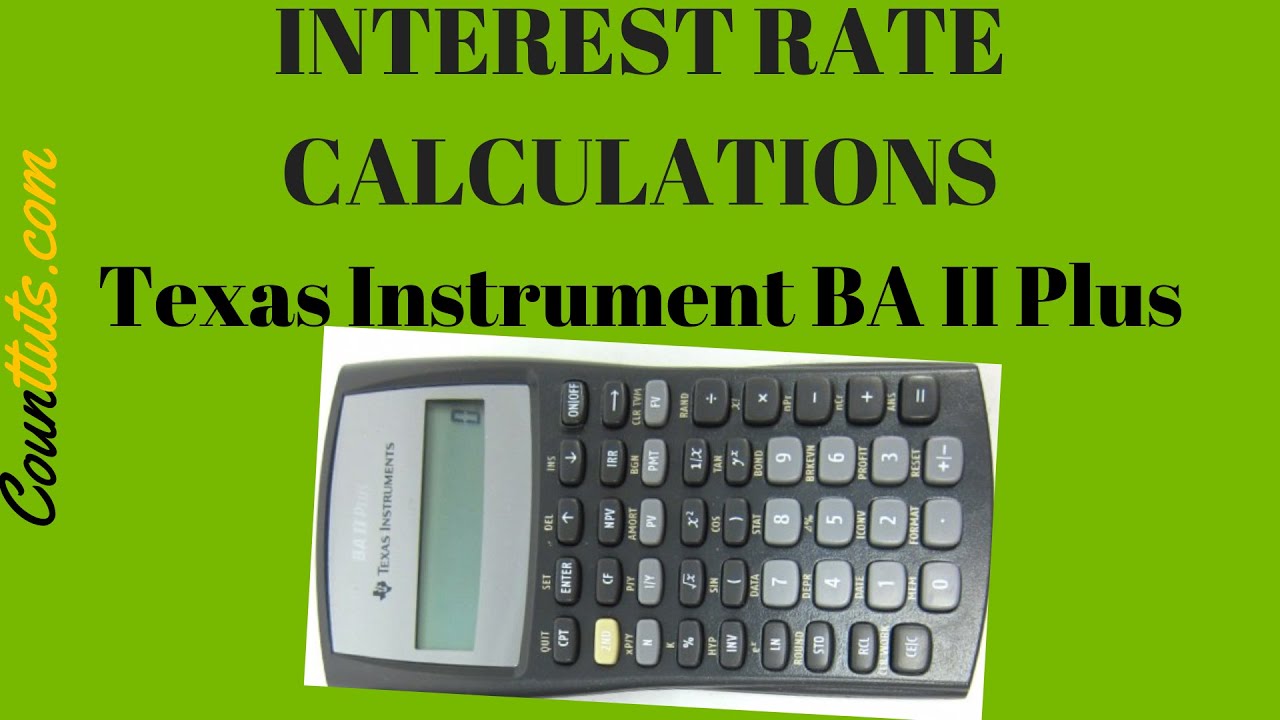 Calculating Interest Rates | BA II PLUS Texas Instrument Financial ...