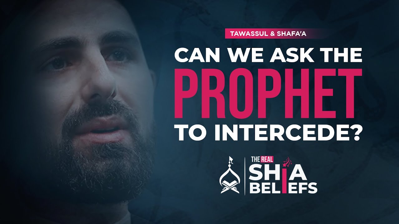 Can we ask the Prophet to have our sins forgiven? | ep 106 | The Real ...