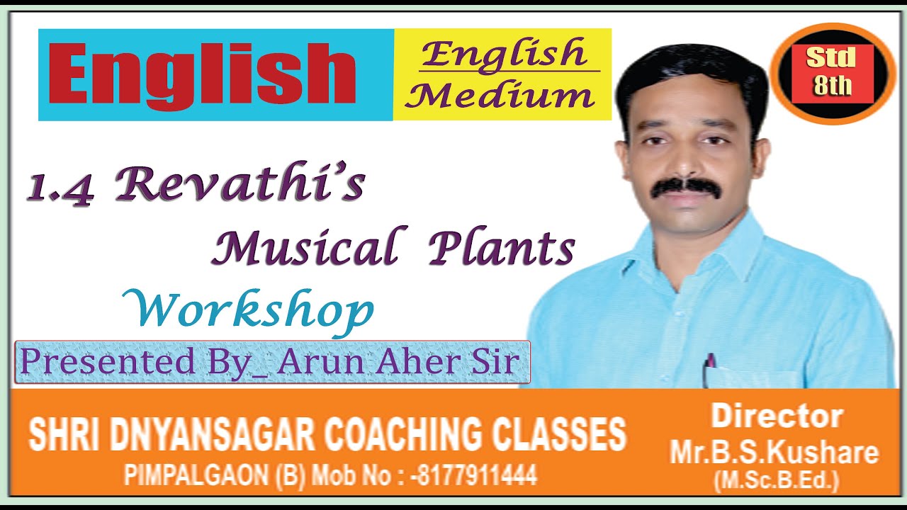 1.4 Revathi's Musical Plants, Workshop (Class - 8th, English Medium ...