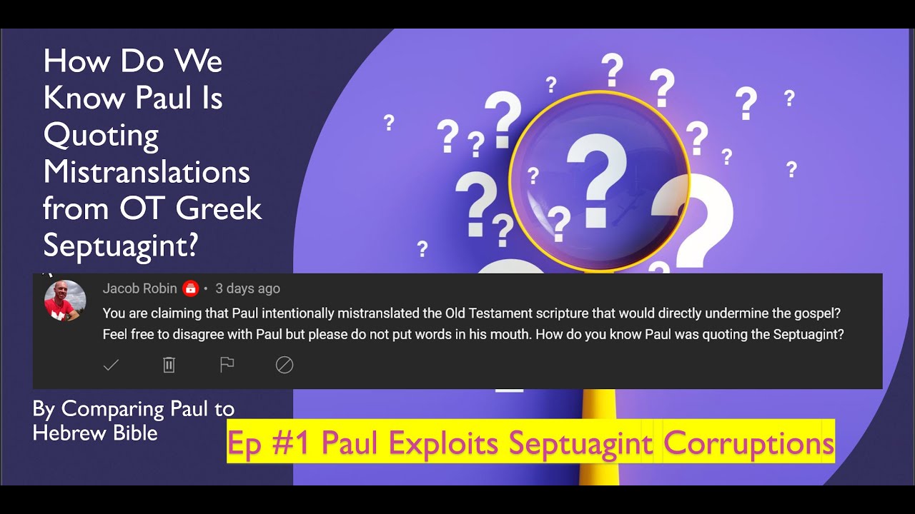 How we know Paul is quoting from Greek Septuagint Mistranslations of ...