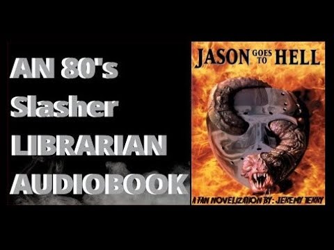 Jason Goes To Hell The Fan Novelization By Jeremy Terry Prolog ...