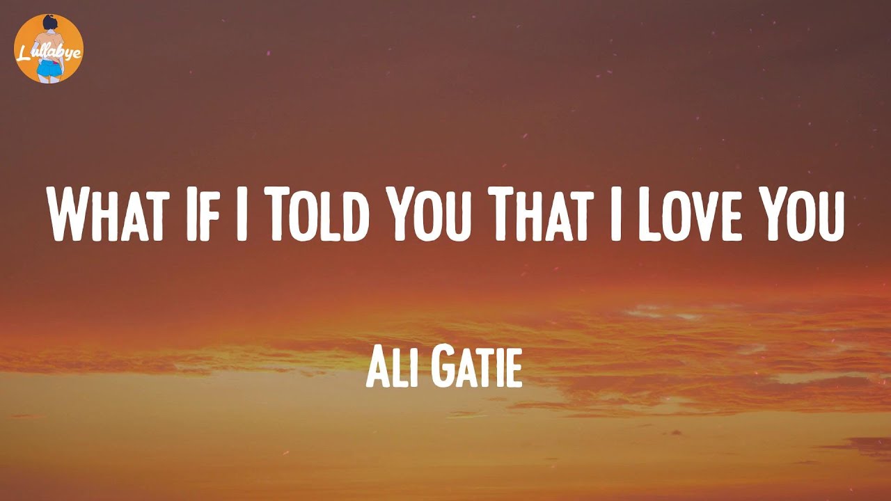 Ali Gatie - What If I Told You That I Love You (Lyric Video) - YouTube