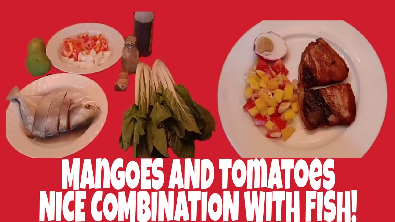 DAING NA BANGUS AT PANGAT NA PAMPANO WITH MANGOES AND TOMATOES - YouTube