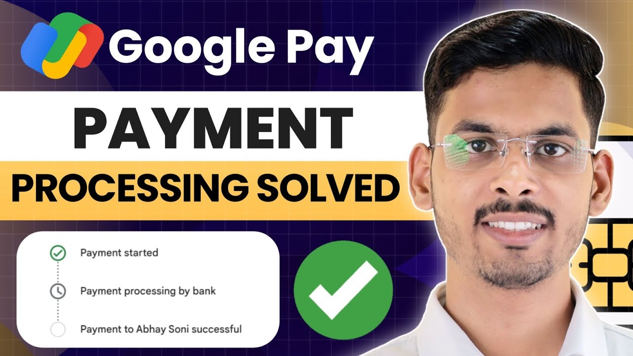 Google Pay Payment Processing Problem | Google Pay Processing Problem - YouTube