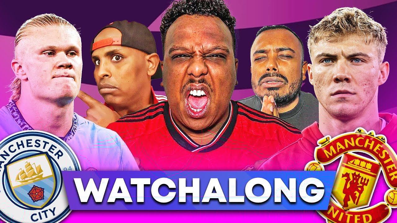Manchester City vs Manchester United Match Day LIVE Watch Along ...