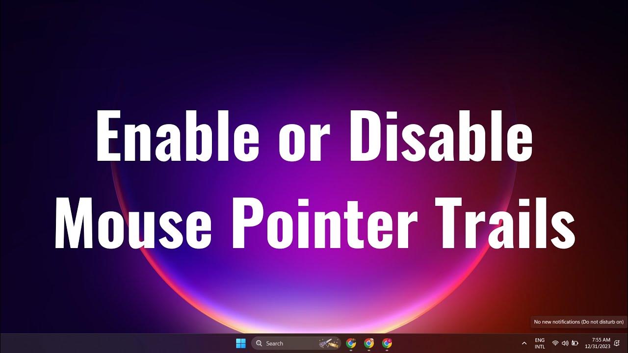 How to Enable or Disable Mouse Pointer Trails in Windows 11 - YouTube