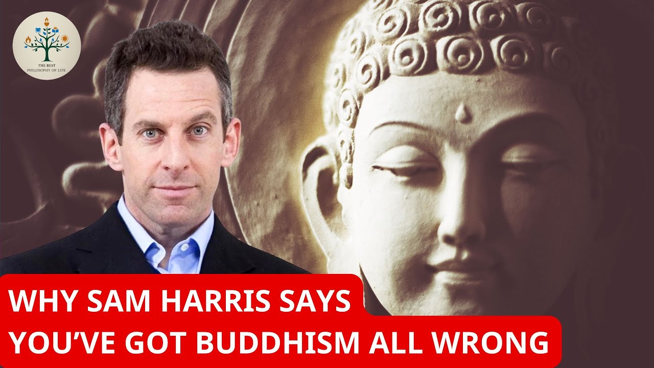 What Sam Harris Thinks You’re Missing About Buddhism | Prepare to Be Surprised - YouTube