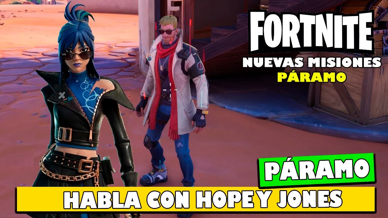 HABLA CON HOPE Y JONES - Te damos la Bienvenida al Páramo FORTNITE ...