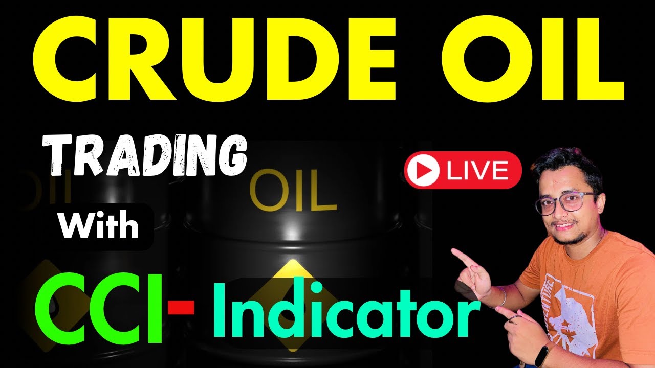 CRUDE OIL trading Strategy | CCI - Indicator Strategy for Trading | 99% ...