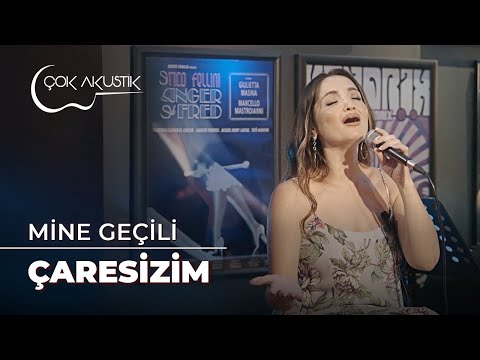 Mine Geçili - Çaresizim | Çok Akustik