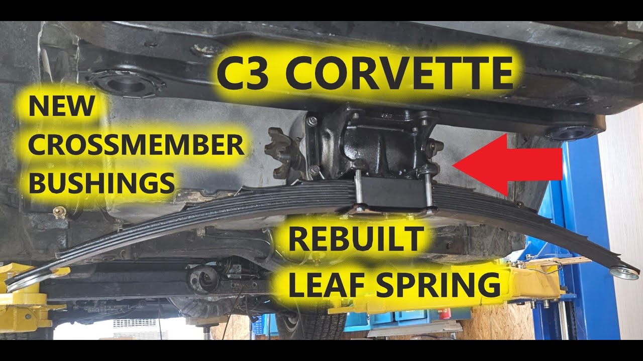 1978 Silver Anniversary Corvette - Restoration - Part 9 - CROSSMEMBER BUSHINGS, REBUILD LEAF ...