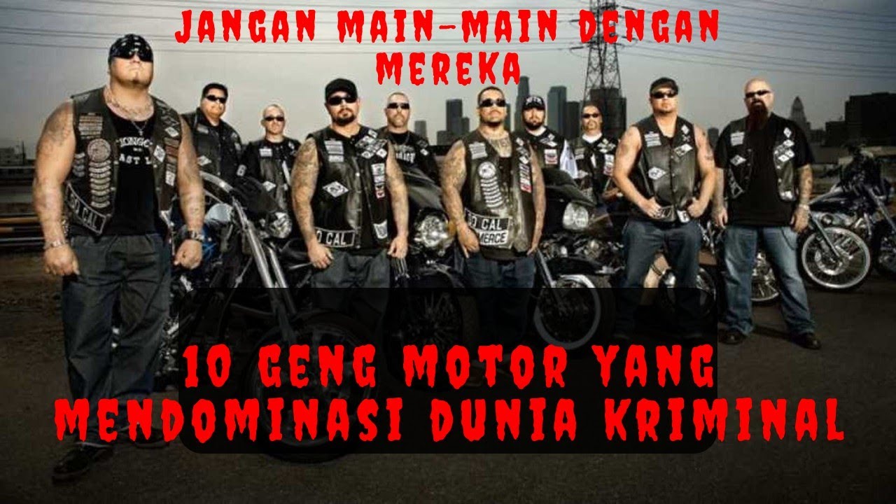 Geng Motor Paling Brutal: Inilah Top 10 Teratas! - YouTube