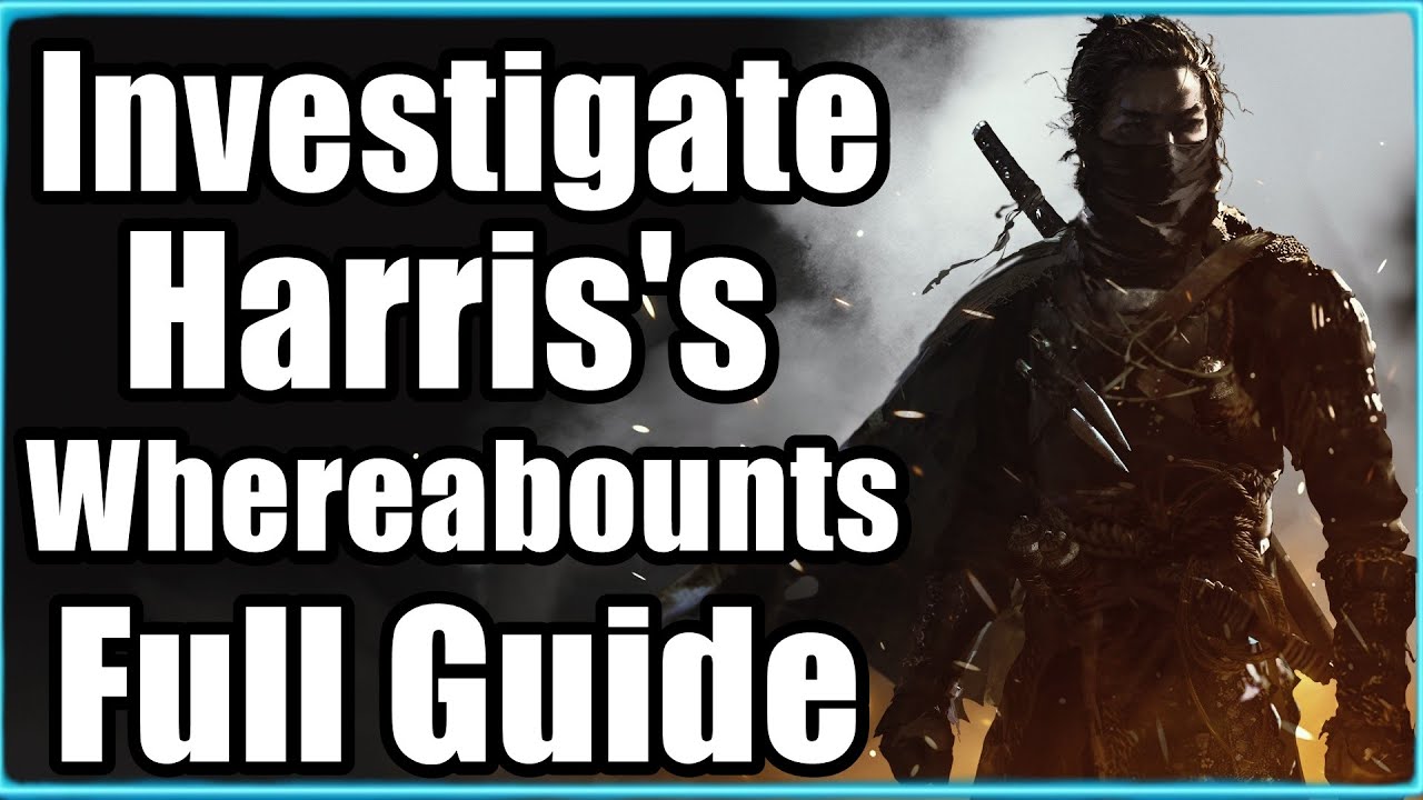 Rise Of The Ronin Tracking Down Harris - Investigate Harris's ...