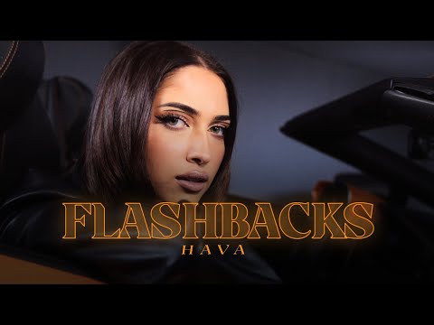 HAVA - Flashbacks (Official Video)
