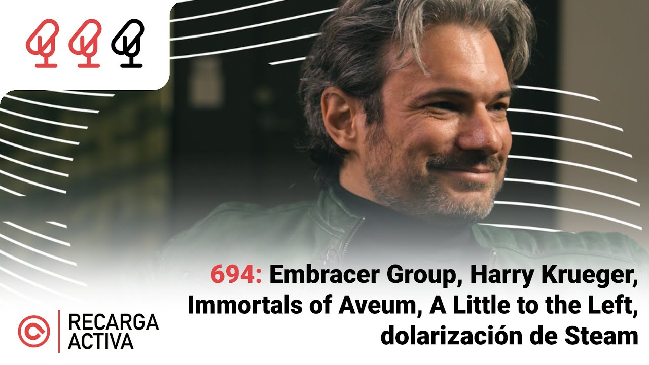 694: Embracer Group, Harry Krueger, Immortals of Aveum, dolarización de ...