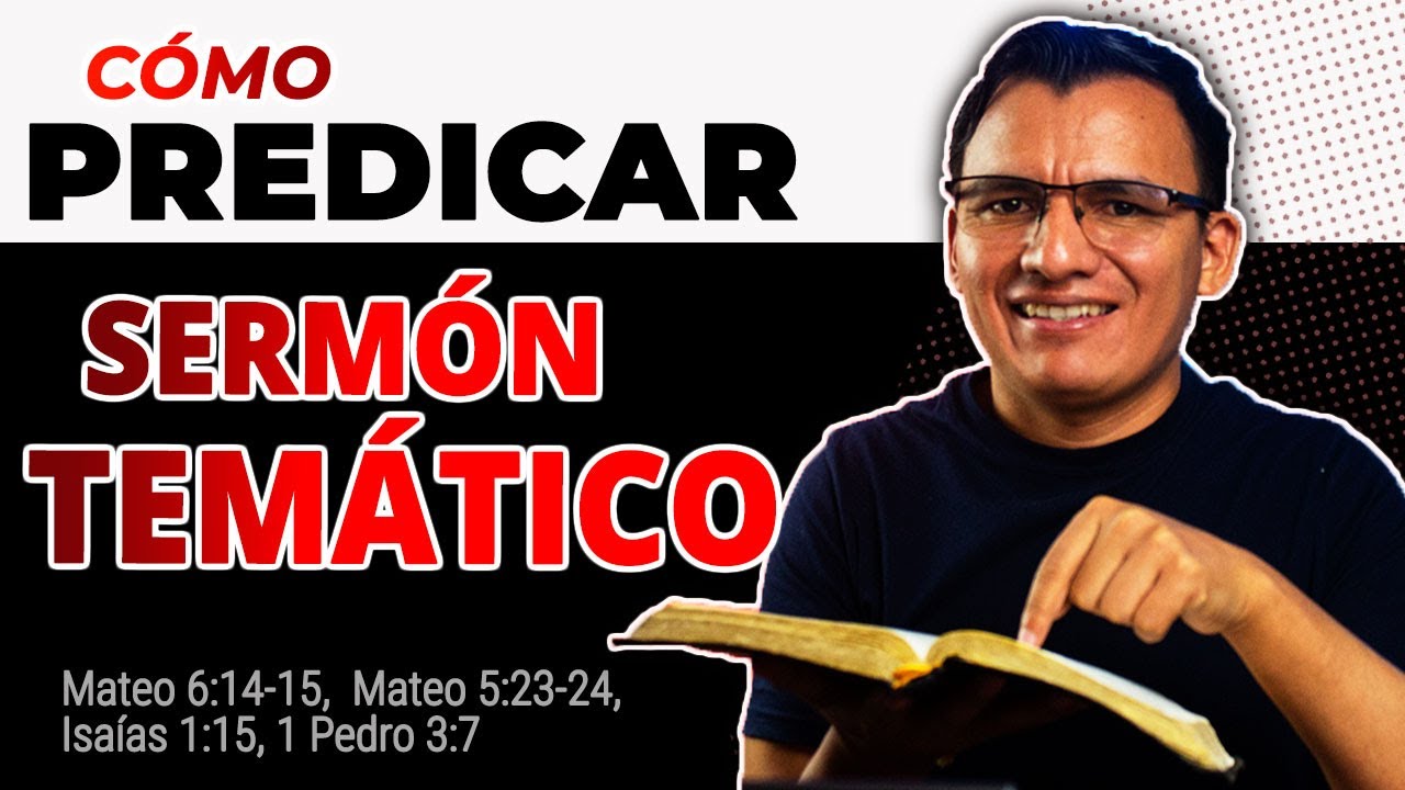Cómo hacer un SERMÓN TEMÁTICO ️ Bosquejos para PREDICAR 📙 - YouTube