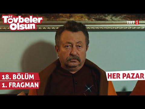 Tövbeler Olsun 18. Bölüm 1. Fragman