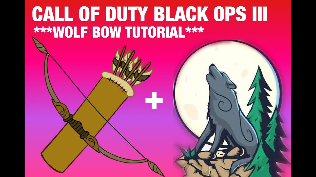 CALL OF DUTY BLACK OPS 3! DER ESIENDRACHE! ***WOLF BOW TUTORIAL*** - YouTube