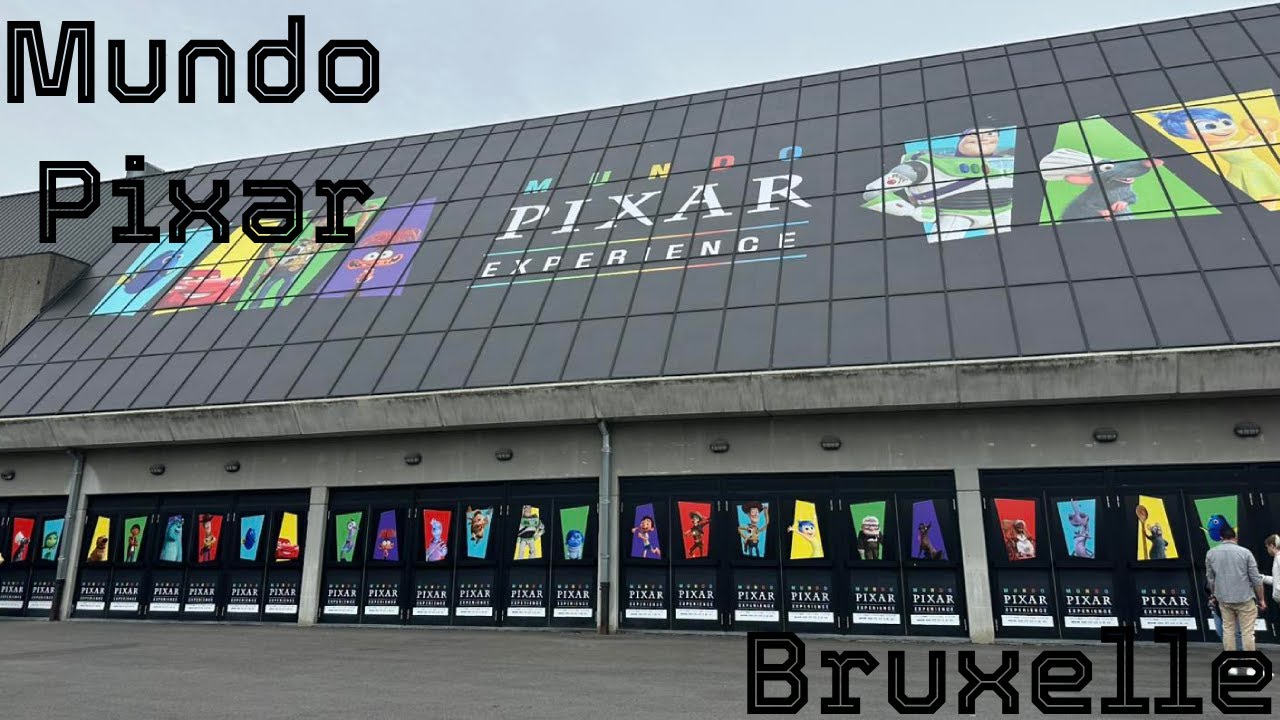 MUNDO PIXAR | BRUXELLES UNE EXPOSITION INCROYABLE EN BELGIQUE - YouTube