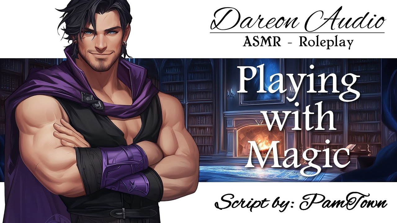 ASMR Voice: Playing With Magic [M4F] [Fantasy] [Magic] [Mage x Princess ...