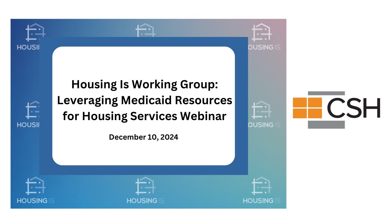 Leveraging Medicaid Resources for Housing Services Webinar - YouTube