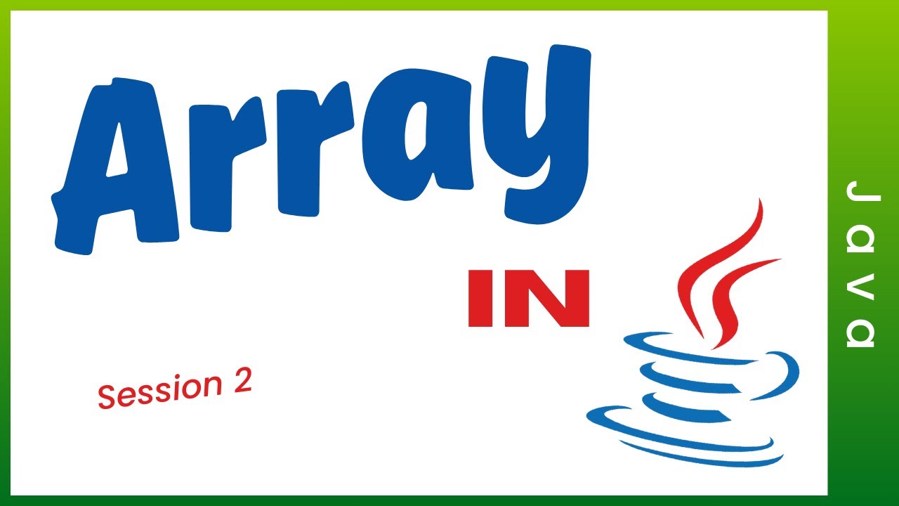 Array In Java Session 2 Array Operations Youtube