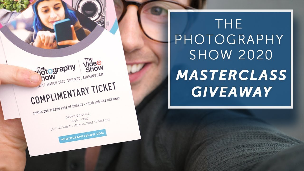 The Photography Show 2020 | TICKET GIVEAWAY - YouTube