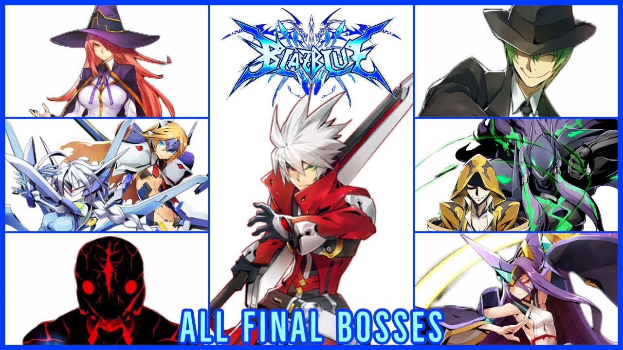 BLAZBLUE ALL FINAL BOSSES - YouTube
