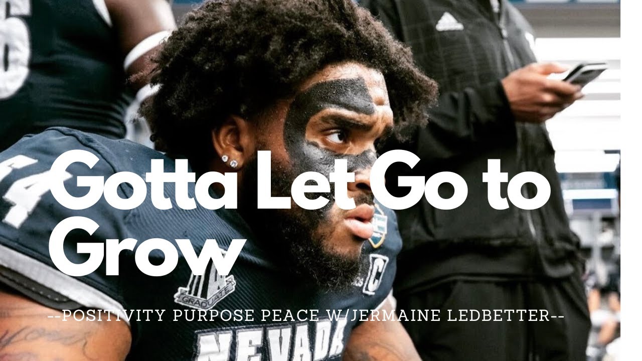 Gotta Let Go to Grow - YouTube