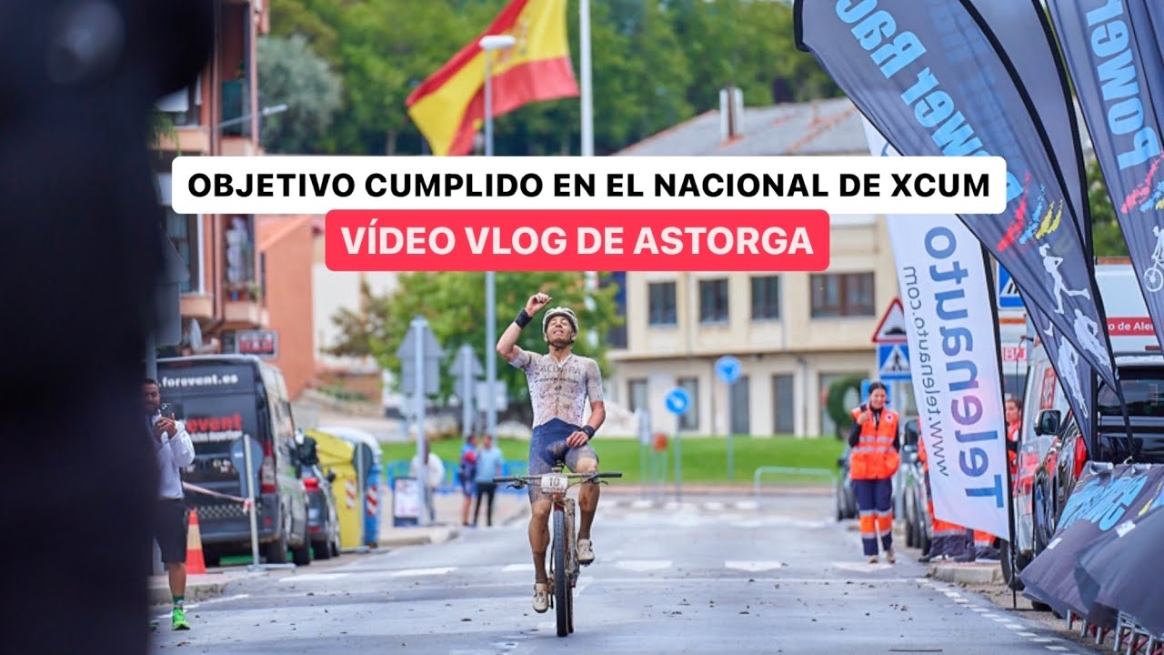 VIDEO VLOG deL CAMPEONATO DE ESPAÑA de XCUM de ASTORGA |CICLISMO ...
