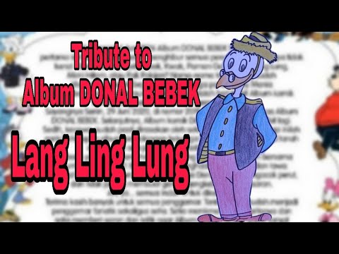 LANG LING LUNG - Tribute to Album DONAL BEBEK - YouTube