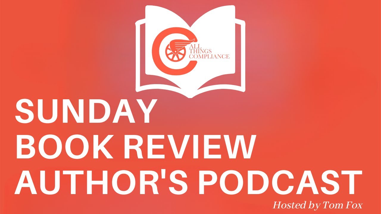 SBR Authors Podcast - Keith Read: An Unconventional Compliance Officer ...