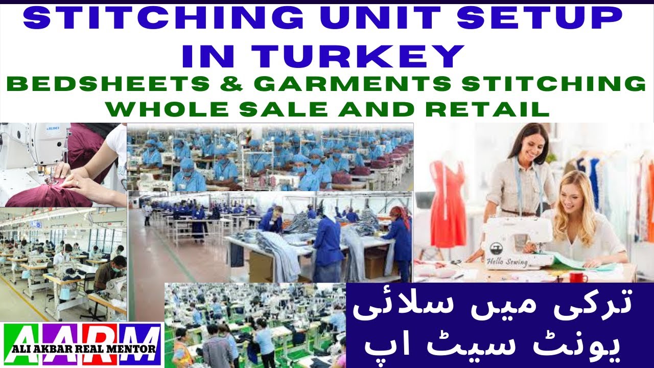 Stitching Unit setup in Turkey, Bedsheets and Garments stitching ...