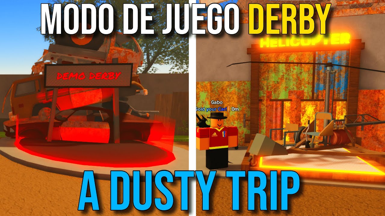 NUEVO MODO de JUEGO DERBY en A DUSTY TRIP! - Roblox - YouTube