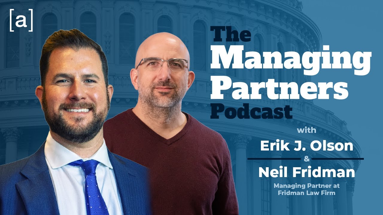 Neil Fridman - the Managing Partners Podcast - YouTube