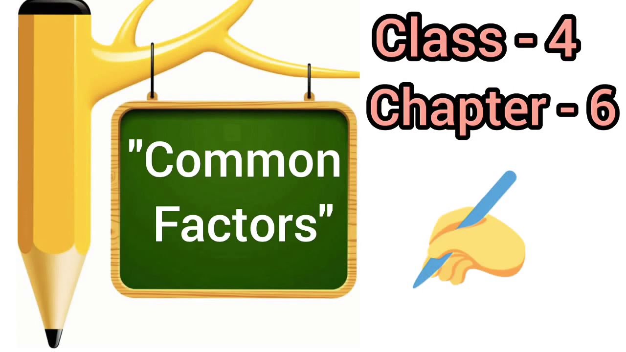 Class -4 (Common Factors) - YouTube