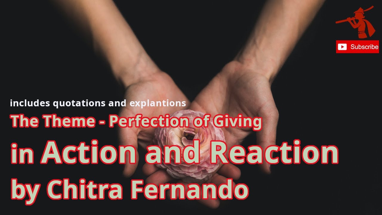 The Theme Perfection of Giving in Action and Reaction by Chitra ...