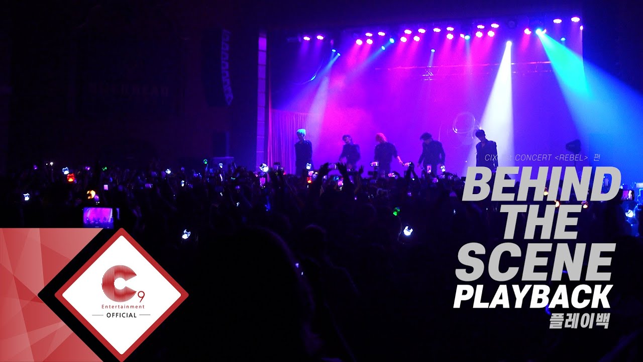 [PLAYBACK] CIX 1st CONCERT "REBEL" BEHIND THE SCENE : EP.2 - YouTube