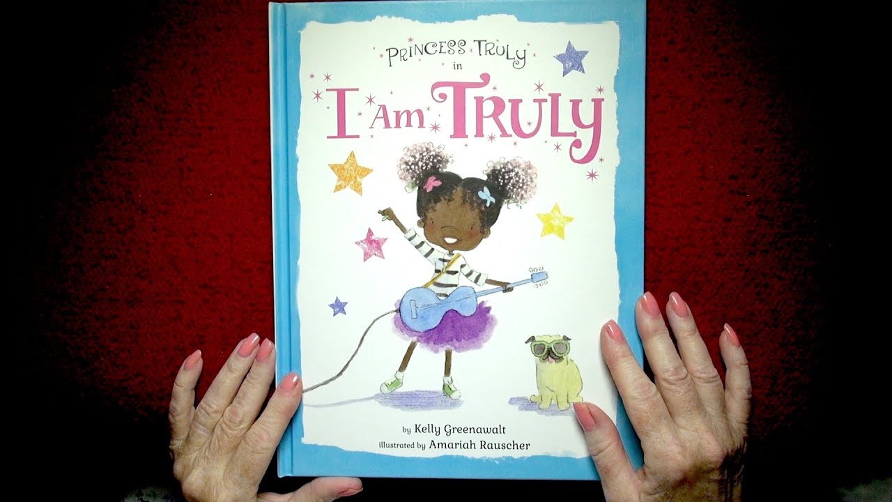 Princess Truly in I Am Truly -- Read by Nita - YouTube
