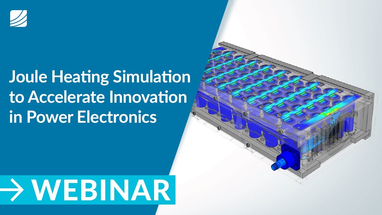 Joule Heating Simulation to Accelerate Innovation in Power Electronics - YouTube