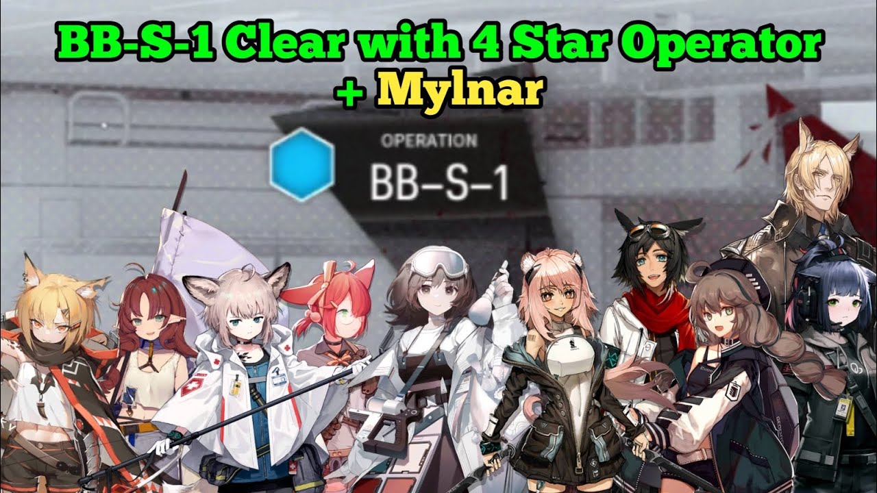 [Arknights] BB-S-1 Clear with 4 Star Operator + Mylnar - YouTube